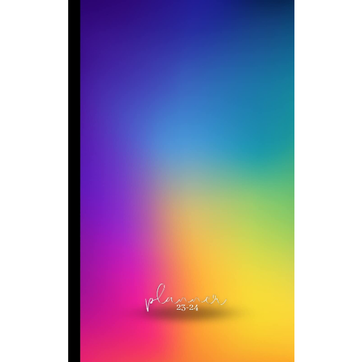 2023-2024 PLANNER: "RAINBOW" Weekly planner. September 2023 to August 2024. Weekly. Annual, monthly and weekly calendar. Timetable. 6 x 9 inches. 139 pages.