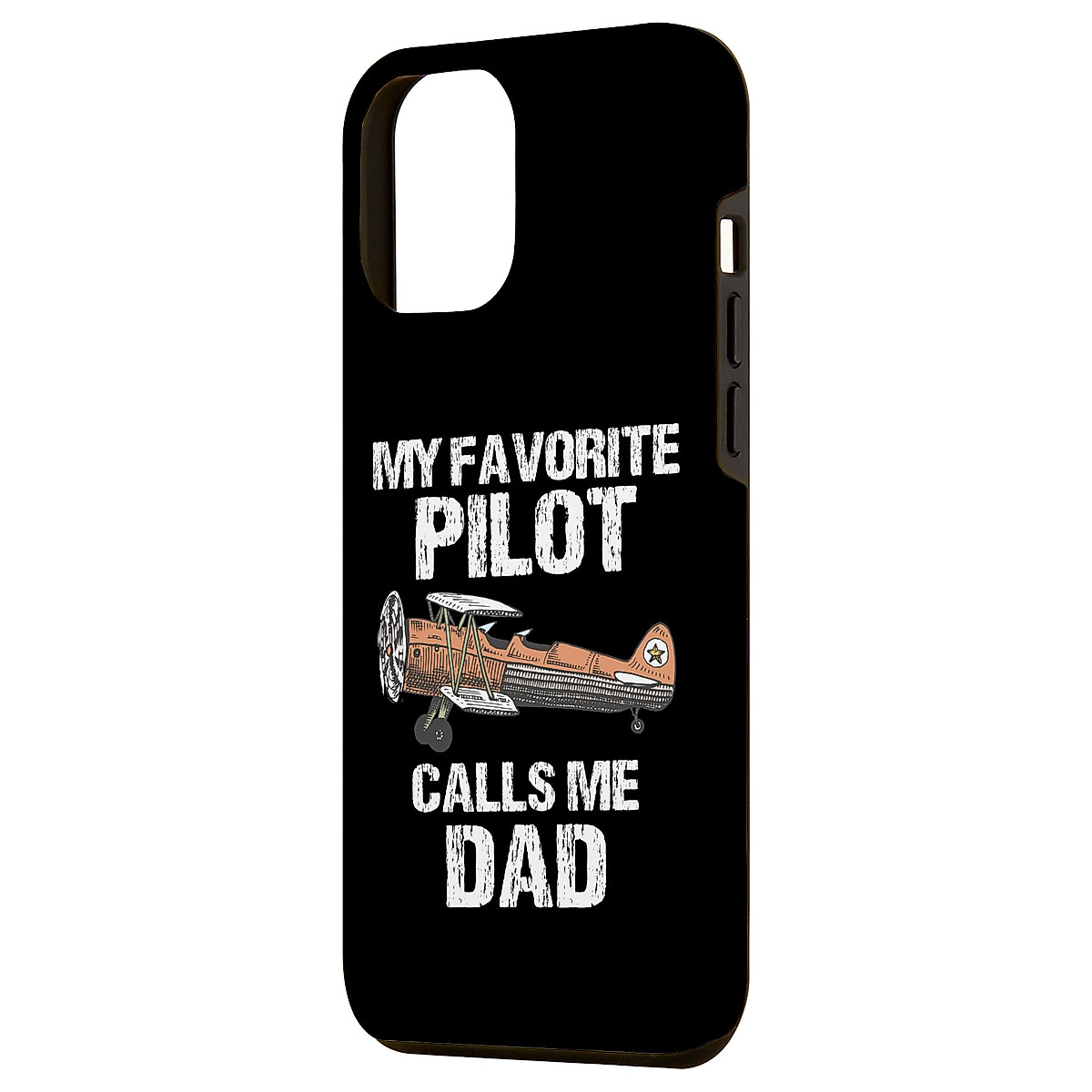 iPhone 12 Pro Max Aviation My Favorite Pilot Calls Me Dad Mens Pilot's Dad Case