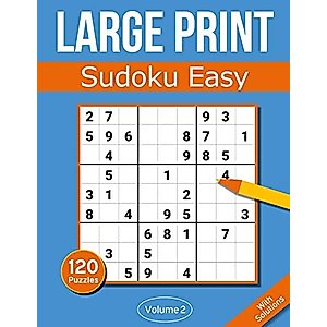 Sudoku Large Print Easy: Large Print Sudoku Puzzle Book For Adults & Seniors With 120 Easy Sudoku Puzzles - Volume 2 (Easy Large Print Sudoku Puzzle Books)