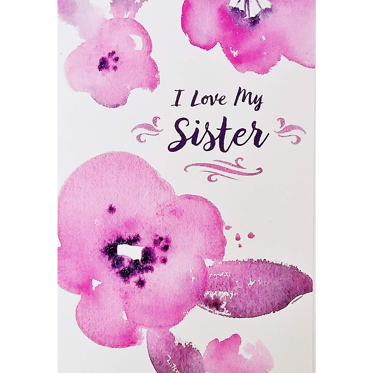 Greeting Card I Don't Know What I'd Do Without A Sister Like You Happy Birthday You've Made A Difference In My Life More Often Than You Know