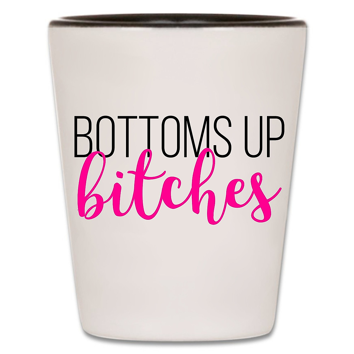 Funny Shot Glass - Bottoms Up Bitches - Shotglass For Bachelorette Parties, Bridesmaids, Girlfriends & Wedding Bridal Party (1)
