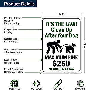 It's The Law! Clean Up After Your Dog Maximum Fine $250 Public Health Law Sign, 10x14 Inches, Rust Free .040 Aluminum, Fade Resistant, Made in USA by My Sign Center