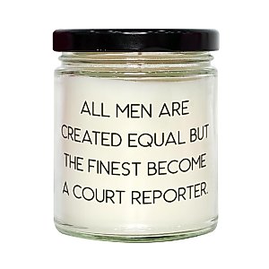 Special Court Reporter Gifts, All Men are Created Equal but The Finest, Birthday Scent Candle for Court Reporter from Friends, Court Reporter Graduation Gifts, Court Reporter Thank You Gifts, Best