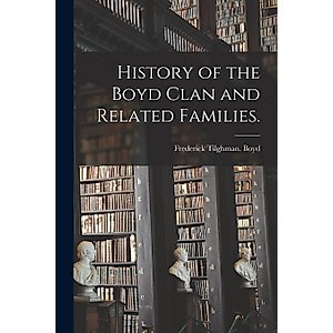 History of the Boyd Clan and Related Families.
