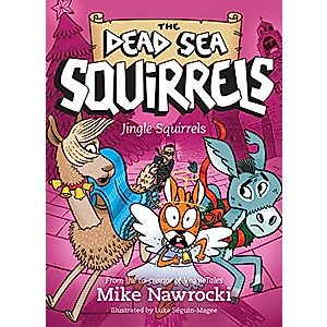 Jingle Squirrels (The Dead Sea Squirrels)