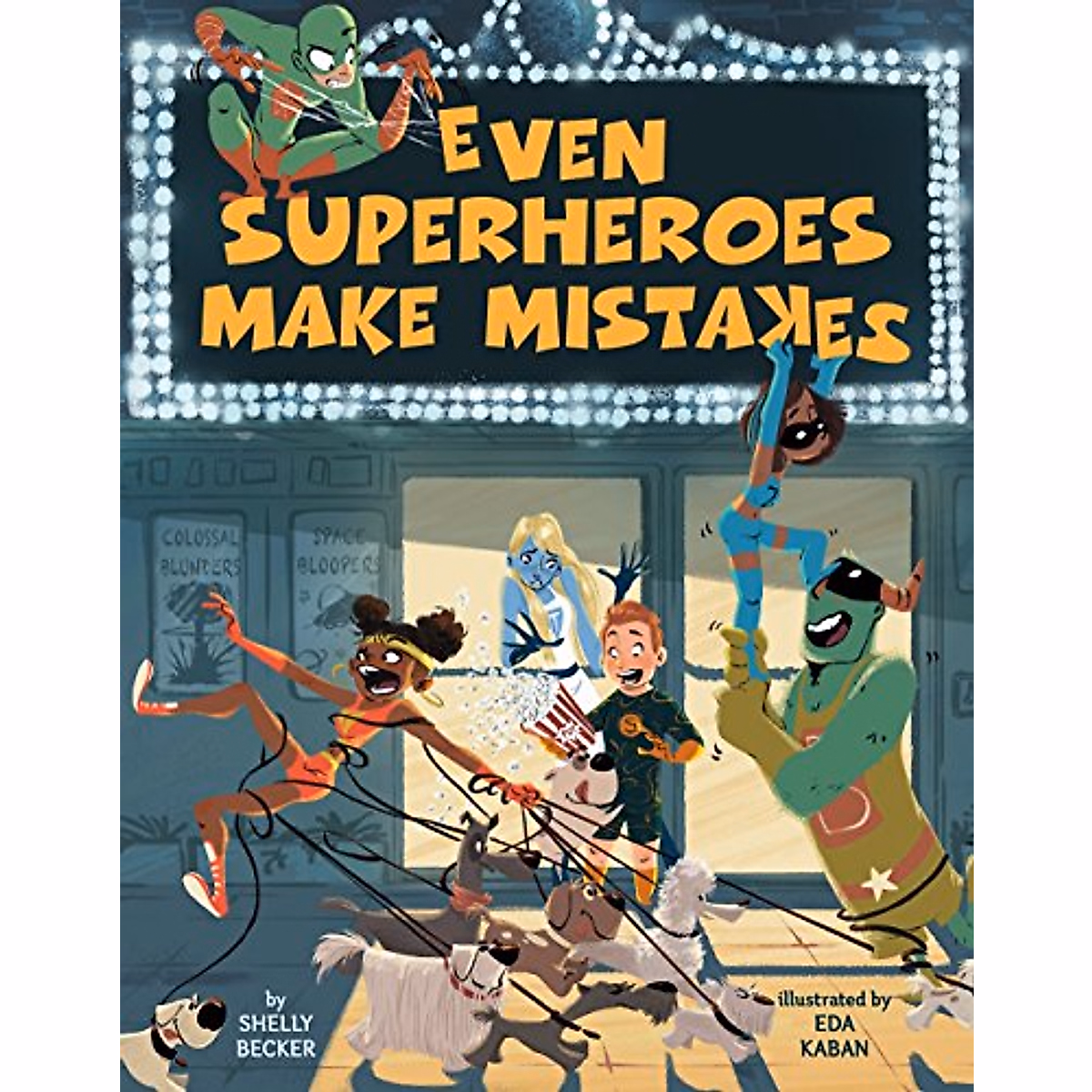 Even Superheroes Make Mistakes (Superheroes Are Just Like Us)
