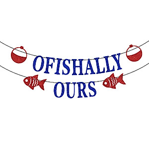 Ferastar Ofishally Ours Banner, Fishing Adoption Banner, Ofishally Ours Themed Family Party Decor, Welcome Home Banner, Home Party Supply Blue Glitter