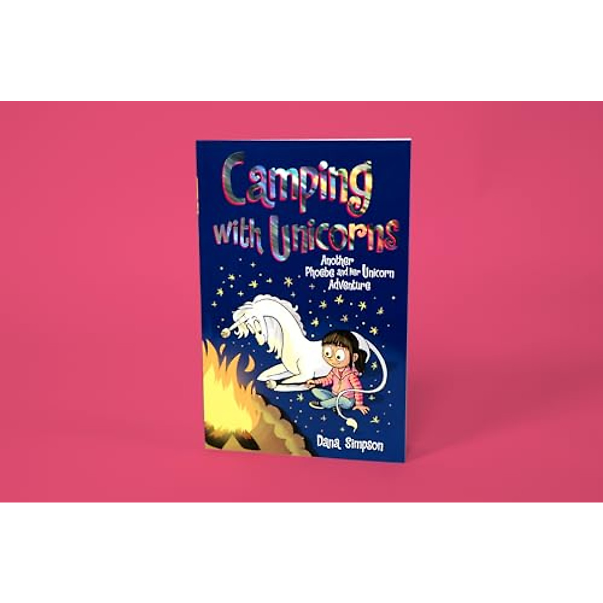 Camping with Unicorns (Phoebe and Her Unicorn Series Book 11) (Volume 11)