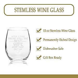 Veracco After 1 Year You're Still The Best Wife Stemless Wine Glass For Her Birthday Present Funny Reminder Of Our First Year Together First Anniversary (Clear, Glass)