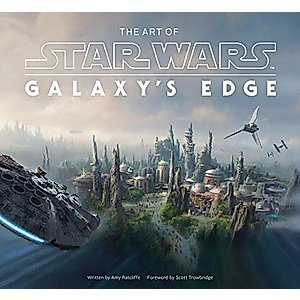The Art of Star Wars: Galaxy’s Edge