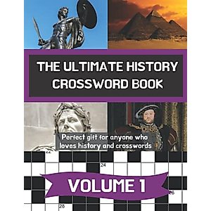 The ultimate history crossword book: Perfect gift for anyone who loves history and crosswords | A4 (History Activity Books)