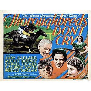 Posterazzi Thoroughbreds Don'T Cry Us Judy Garland Mickey Rooney Sophie Tucker Ronald Sinclair C. Aubrey Smith 1937 Movie Masterprint Poster Print, (28 x 22)