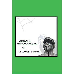 Urban Shamanism: 6"x9" Paperback Edition