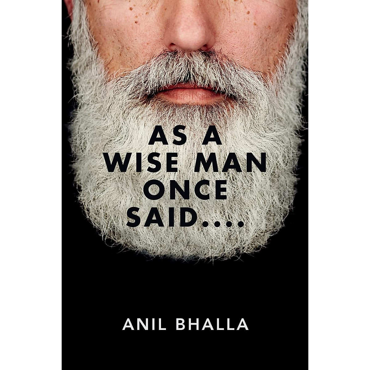 As A Wise Man Once Said....