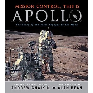 Mission Control, This is Apollo: The Story of the First Voyages to the Moon