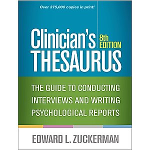 Clinician's Thesaurus: The Guide to Conducting Interviews and Writing Psychological Reports