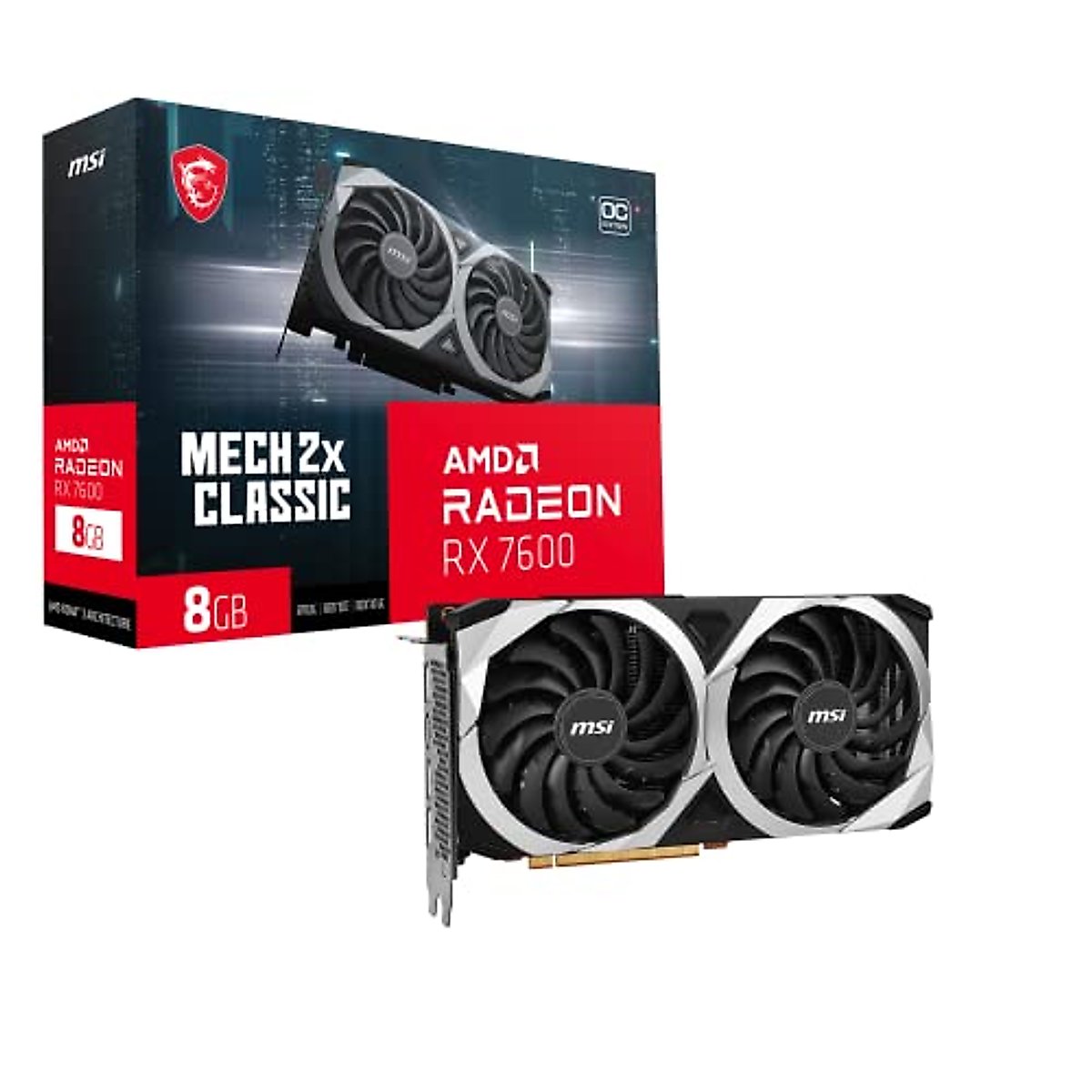 MSI Gaming Radeon RX 7600 128-bit 8GB GDDR6 DP/HDMI Dual Torx 3.0 Fans FreeSync DirectX 12 VR Ready OC Graphics Card (RX 7600 MECH 2X Classic 8G OC)