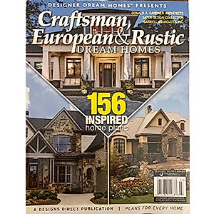 CRAFTSMAN, EUROPEAN & RUSTIC DREAM HOMES ISSUE.36 FEB/MAR 2016**