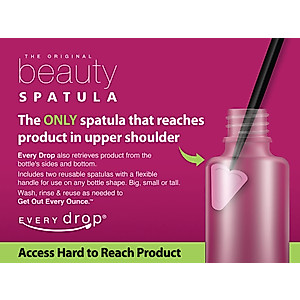 Every drop Beauty Spatula 8", only product with ADDITIONAL under bottle rim feature, 2 Spatulas (most trapped product under bottle's rim)
