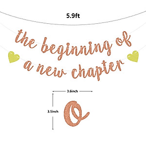 The Beginning of a New Chapter Banner - Farewell Party Decorations - Graduation, Retirement, Baby Shower, Engagement, Job Change, Goodbye Party Decorations, Rose Gold Glitter