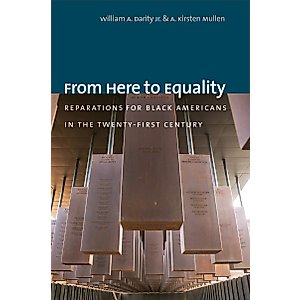 From Here to Equality: Reparations for Black Americans in the Twenty-First Century