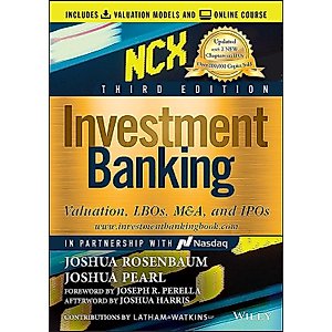 Investment Banking: Valuation, LBOs, M&A, and IPOs (Includes Valuation Models + Online Course) 3rd Edition (Wiley Finance)