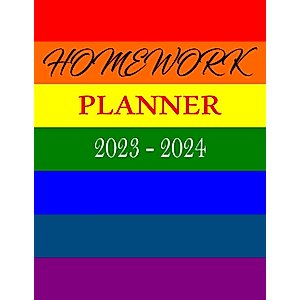 Homework Planner 2023-2024: Assignment Planner 2023-2024 Academic Year for Elementary, Middle, High School & College Student | Large Size | Rainbow Cover Design