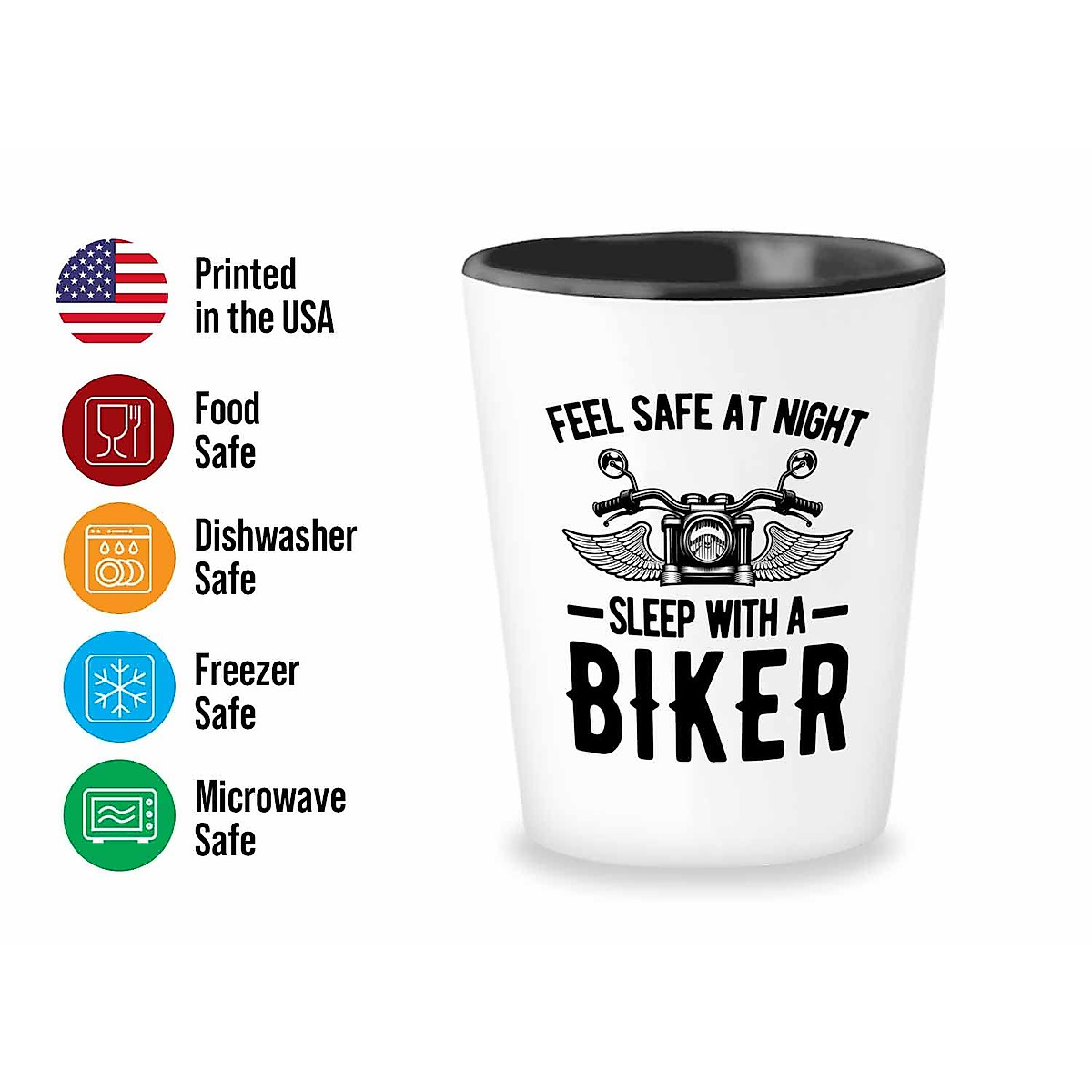 Motorcycle Rider Shot Glass 1.5oz - feel safe at night sleep with a biker - Funny Unique Quotes Idea for Biker Rider Bike Enthusiast Father Dad Old Man