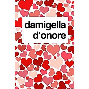 Damigella d'onore: Prenota per la damigella d'onore con 20 liste di controllo e 80 pagine di note a righe (Italian Edition)
