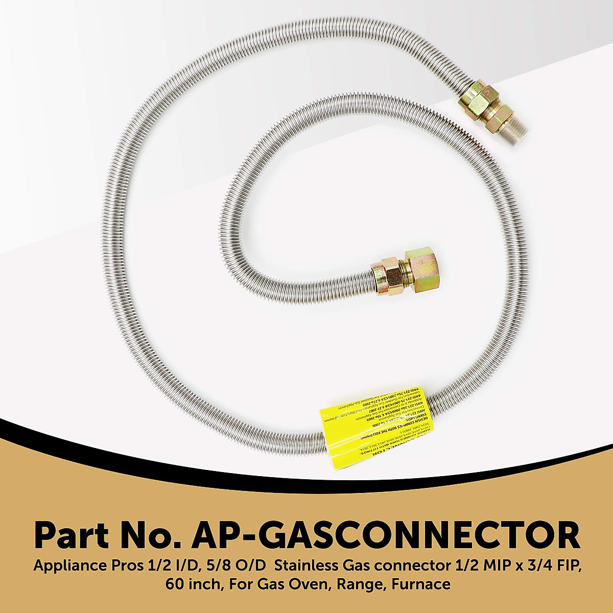 Appliance Pros 1/2 I/D, 5/8 O/D Gas Stove Flexible Hose Gas Line, Braided Stainless Steel, Fit Most Range and Grill Models 1/2 MIP x 3/4 FIP, 60 inch