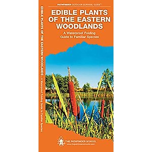 Edible Plants of the Eastern Woodlands: A Folding Guide to Familiar Species (Outdoor Recreation and Survival)