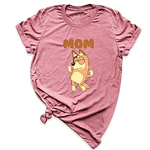 Bluey Shirt Adult, Bluey Shirt, Bluey Mom Shirt, Mom Gift Shirt, Bluey Christmas Mom Gift Shirt, Mothers Day Gift Shirt, Bluey Mom Shirts For Women, Bluey Tshirt, Bluey Mom Tee Shirt, Bluey Mum Shirt