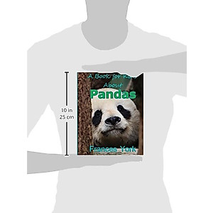 A Book For Kids About Pandas: The Giant Panda Bear