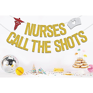 Nurses Call the Shots Banner,Nursing School Survivor Banner,Graduation Party Decorations,Congrats Nurse Grad Sign,Future Nurse Class of 2024/Earned It Party Supplies Gold Silver Red
