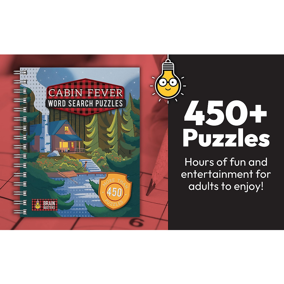 Cabin Fever Word Search Puzzles: Multi-Level Spiral-Bound Puzzle Word Search Book for Adults Including More Than 450 Variety Puzzles (Part of the Brain Busters Puzzle Collection)
