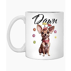 Coffee Mug Personalized Chihuahua Name Dawn Chihuahua Name Mug, Chihuahua Gift, Chihuahua Owner, Dog Lover Gift, Dog Owner Gift, Chihuahuas, Floral Dog Mug 11oz White Mug 594218 783165