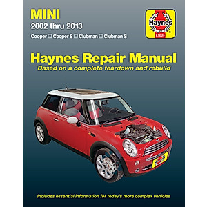 Mini Cooper, Cooper S, Clubman & Clubman S (02-13) Haynes Repair Manual (Does not include Countryman models or info specific to convertible top. ... specific exclusion noted) (Haynes Automotive)