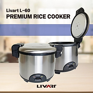 Commercial Rice Cooker, Warmer, 60 Cup Cooked / 30 Cup Uncooked, LIVART [L-60] [DURABLE & SPACIOUS] Strongly Built and Quality Bulk Rice Cooking for Restaurants/Catering/Hotels - Stainless Steel