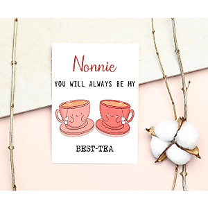 Nonnie You Will Always Be My Best-Tea - Funny Pun Card - Best Tea Card - Mother's Day Card - Nonnie Bestie Card - Tea Loving Nonnie Card - Gift For Her - Nonnie Card - Birthday Card Funny