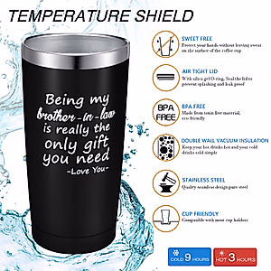 Gifts for Brother-in-law, Being My Brother-in-law Is Really The Only Gift You Need Coffee Mug, Brother In Law Birthday Christmas Gifts, 20 oz Vacuum Insulated Mug Tumbler with Gift Box