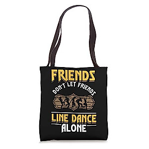 Friend Line Dance Dancing Alone Cowgirl Cowboy Artist Gift Tote Bag