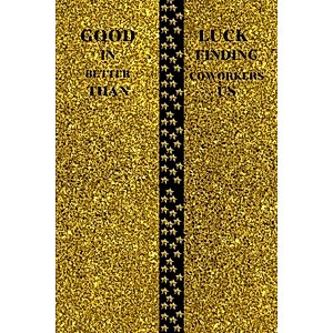 Good Luck In Finding Better Coworkers Than Us: Unique Good bye & Appreciation Gift for a Leaving Colleague| Farewell Gift for Great Boss or Friend| ... Coworker Recognition (Alternative to Card)