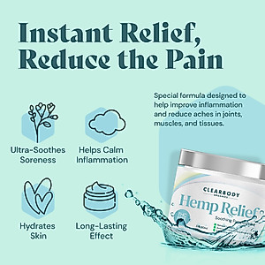 Clearbody Organics - USA Made Hemp Cream Maximum Strength - Soothe Discomfort in Your Back, Muscles, Joints, Neck, Shoulder, Knee, Nerves - Natural Peppermint and Soothing Arnica Extract