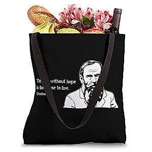 Without Hope Famous Writer Quote Fyodor Dostoevsky Tote Bag