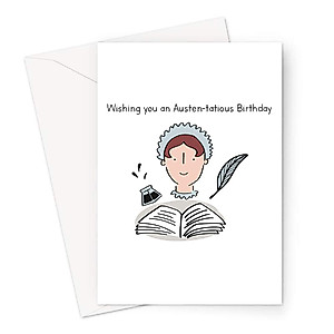 Wishing You an Austen-tatious Birthday Greeting Card | Hand Illustrated Jane Austen Card, Literary Pun Card for Reader, Writer, Novelist