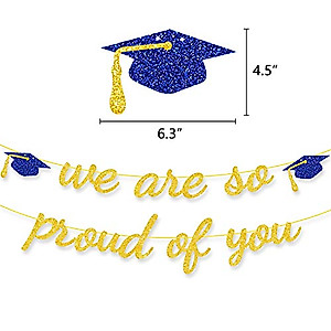 Blue We Are So Proud of You Banner Congratulations Grad Cap Gold Glitter Class of Garland Congrats Sign Party Decoration