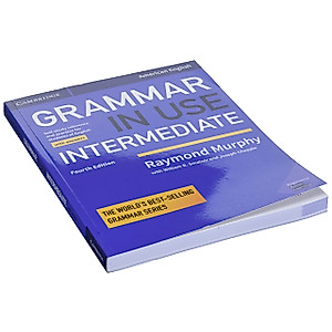 Grammar in Use Intermediate Student's Book with Answers: Self-study Reference and Practice for Students of American English