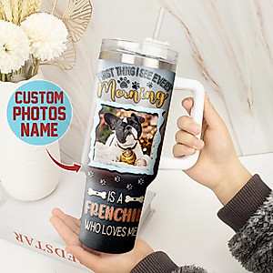 WAZONE Personalized Life Is Better With Frenchie Dog Cups With Lid 40oz Stainless Steel Tumblers First Thing I See Mug Gift For Pet Lovers Cute French Bulldog Dogs Portrait Pets Owner Gifts