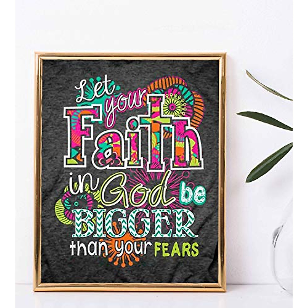 “Faith In God-Bigger Than Fears”-Inspirational Wall Art Sign-8 x 10" Shabby Chic Abstract Poster Print-Ready to Frame. Home-Bedroom-Office-Dorm-Church Décor. Perfect Christian Gift for Teens!