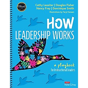 How Leadership Works: A Playbook for Instructional Leaders